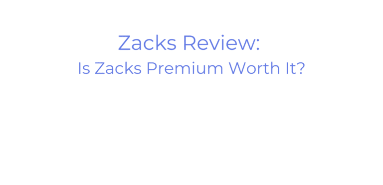 Zacks Review: Is Zacks Premium Worth It in 2025?