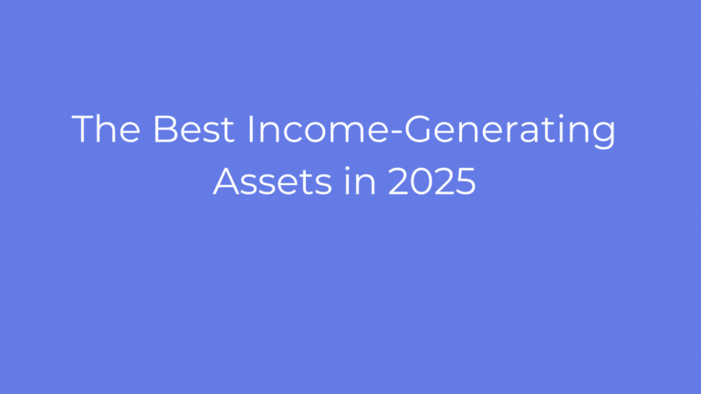 10 Best Income-Generating Assets in 2025 | WallStreetZen