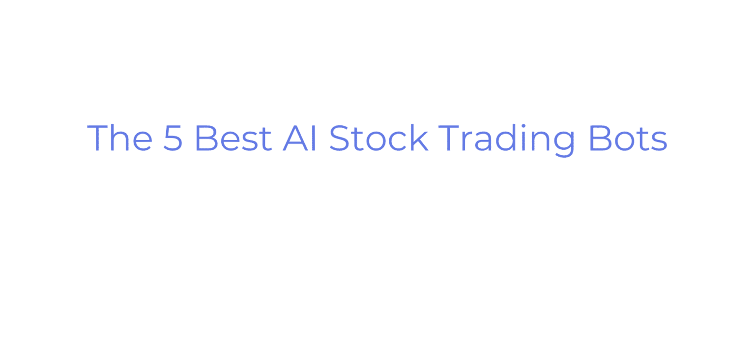 7 Best AI Trading Systems, Software & Bots for Stocks 2026