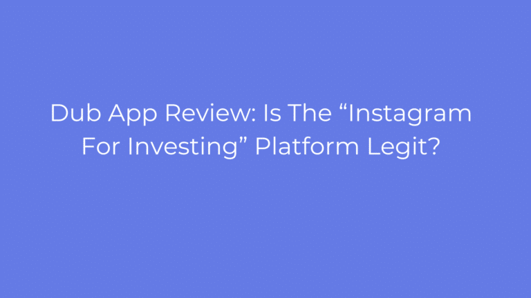 Dub Trading App Review: Is The New Platform Legit?